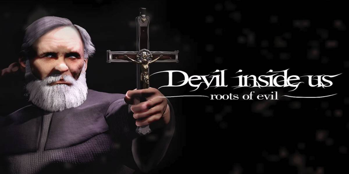 Devil Inside Us: Roots of Evil - Uma experiência de terror inesquecível ...